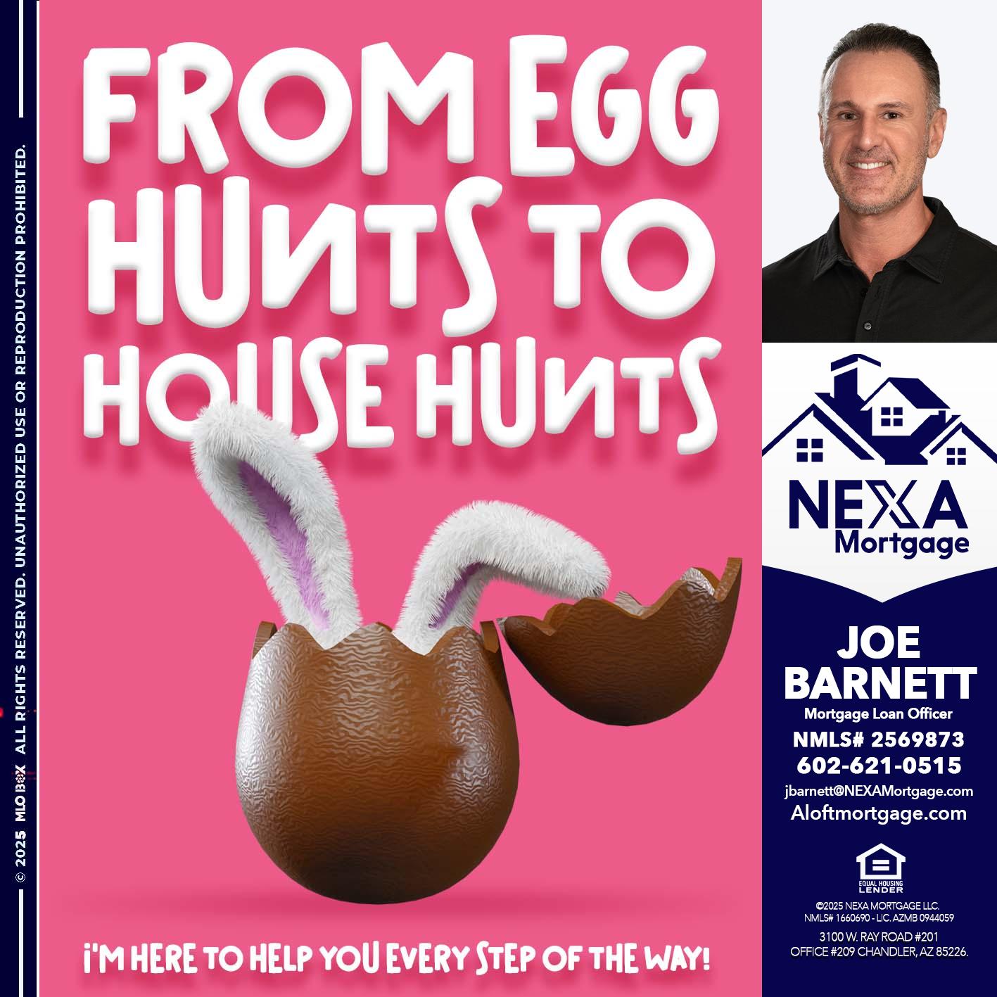 FROM EGG HUNTS - Joe Barnett -Mortgage Loan Officer