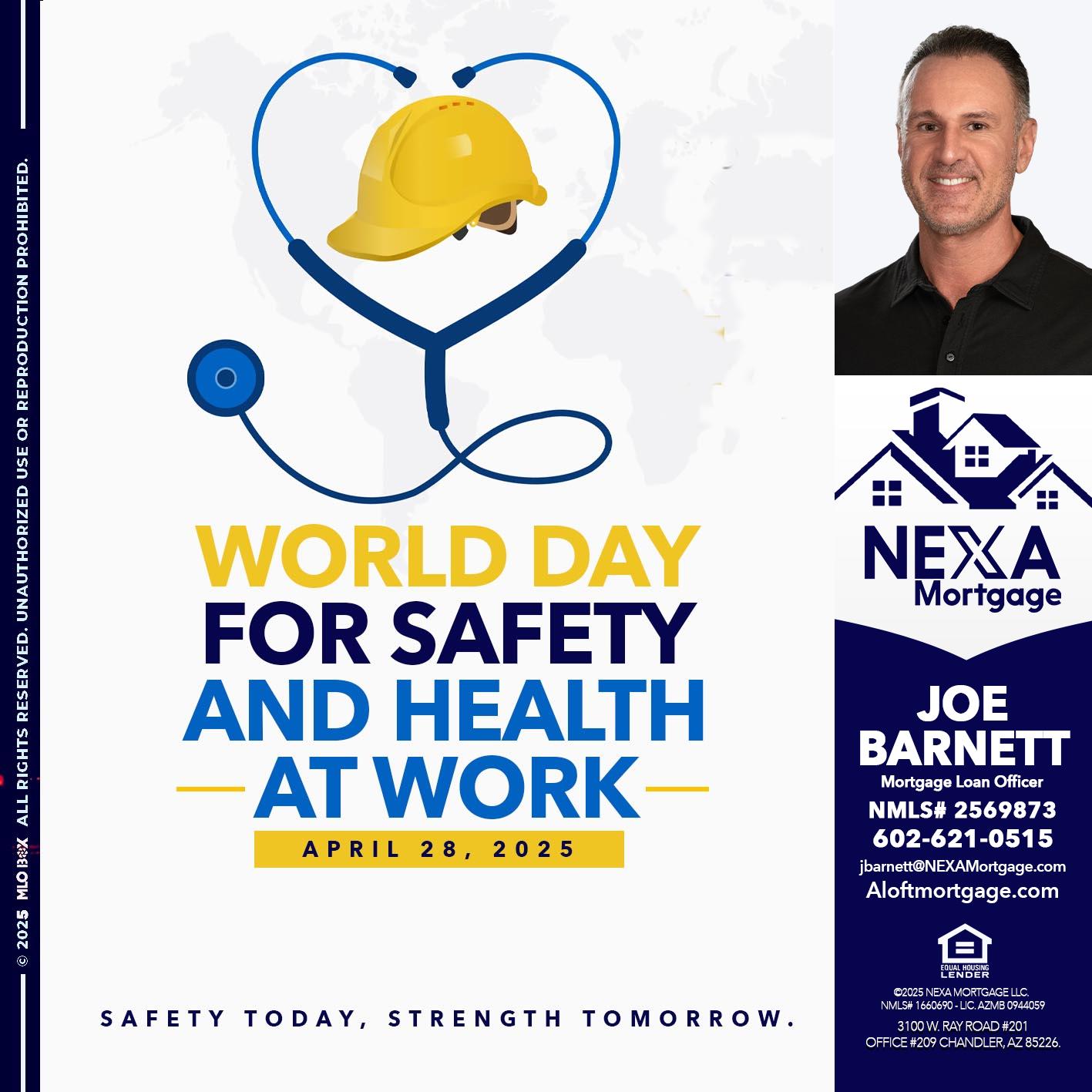 WORLD DAY SAFETY AND HEALTH - Joe Barnett -Mortgage Loan Officer